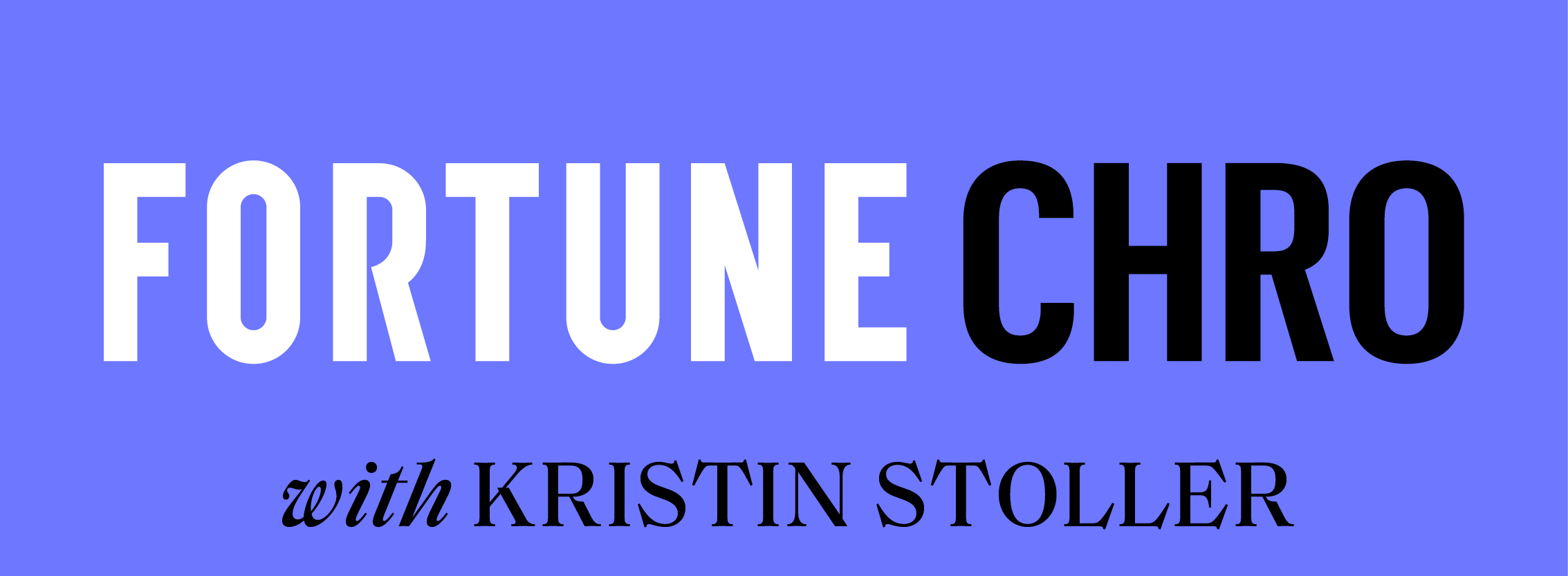 Subscribe to the Fortune CHRO Newsletter | Fortune